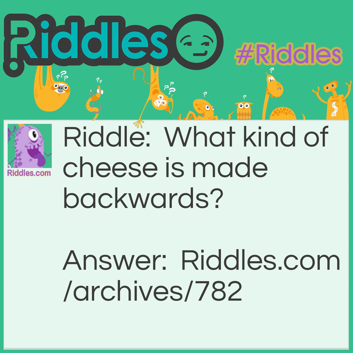 Cheese - Riddles.com