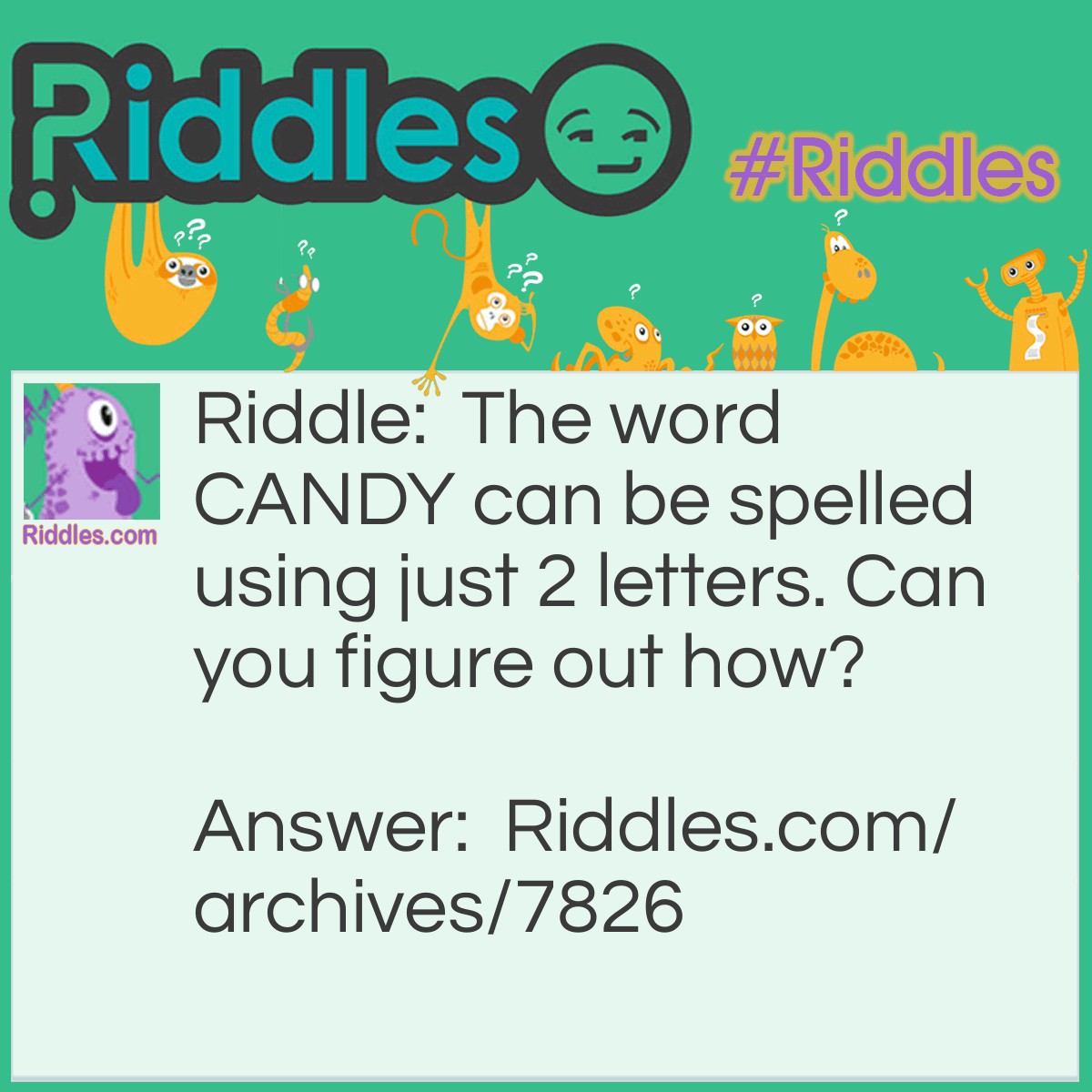 CANDY!!! - Riddles.com