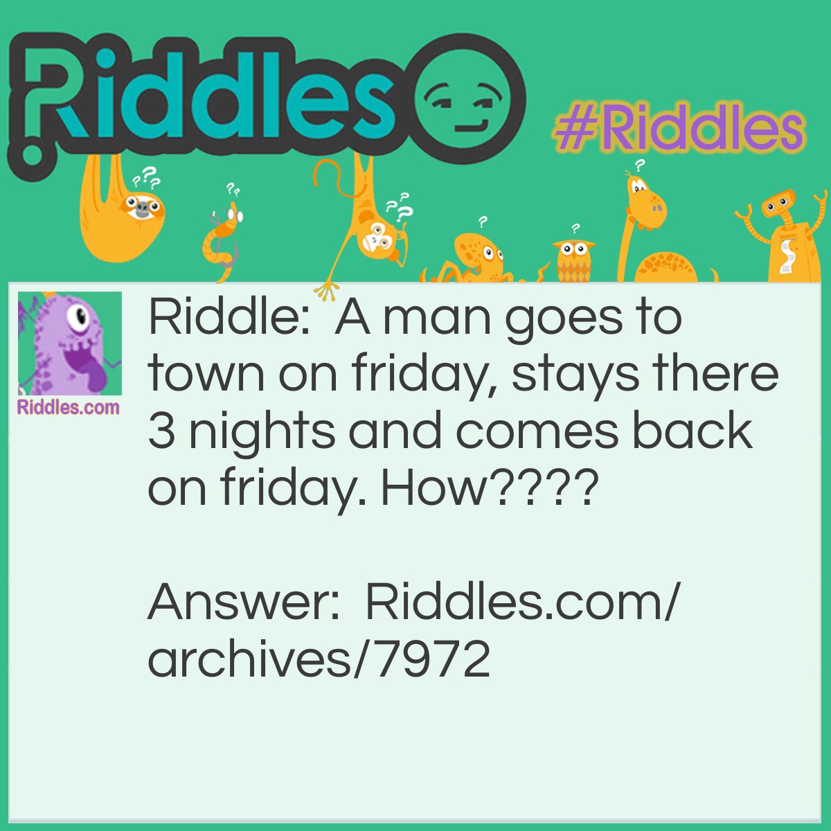 Friday - Riddles.com