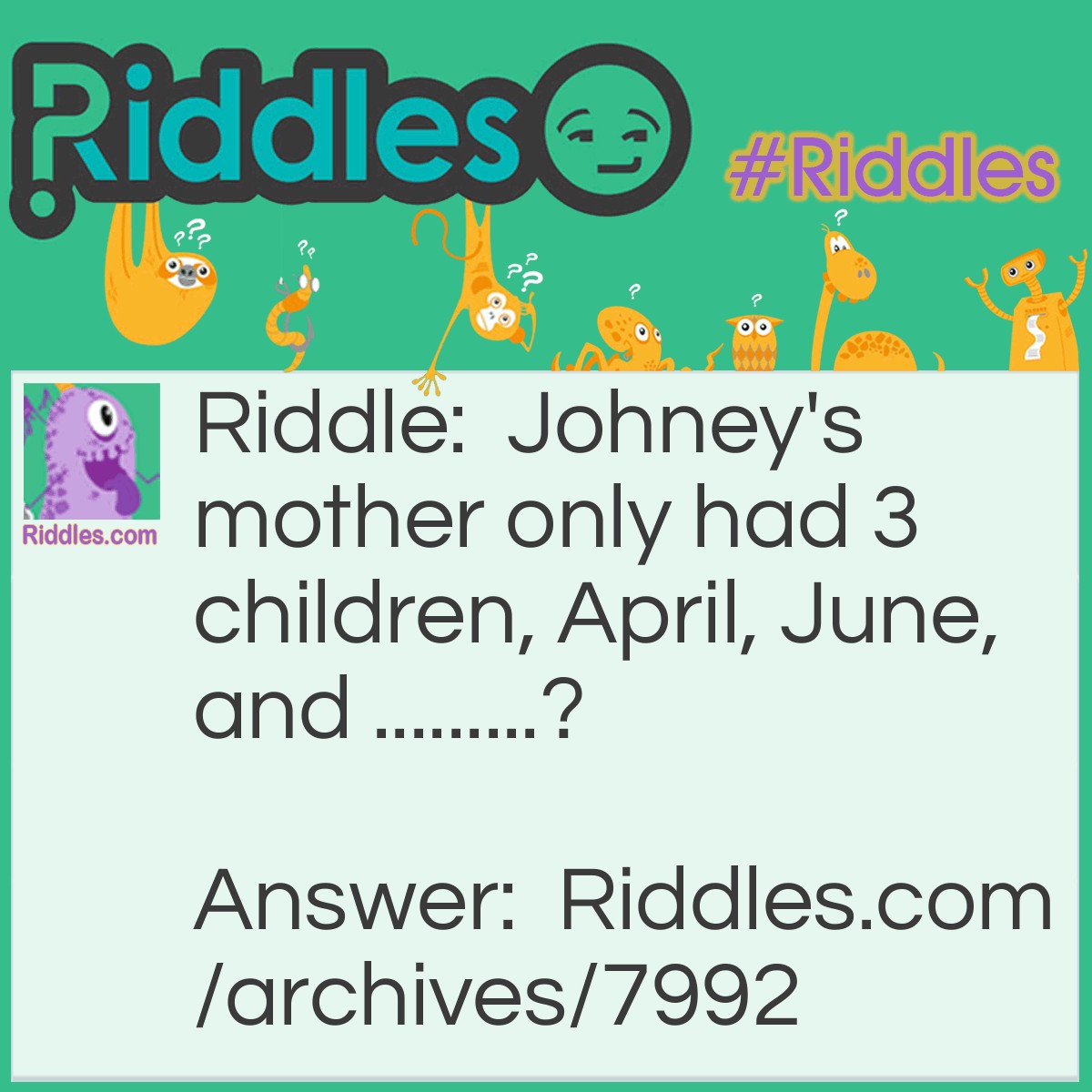 April, June, ? - Riddles.com
