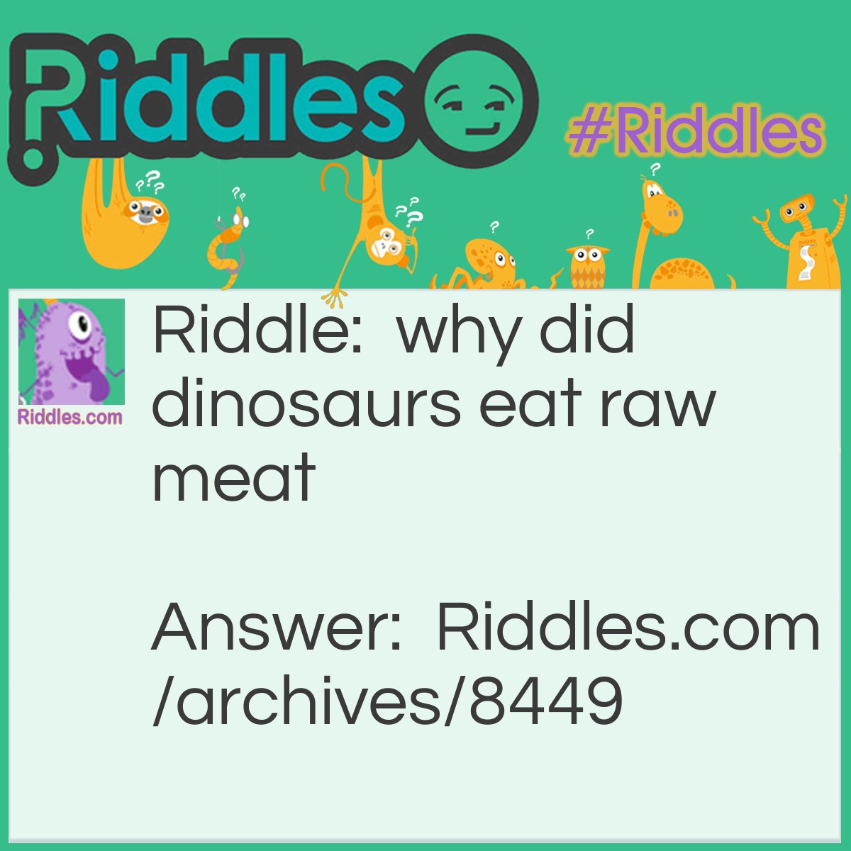 Dinosaurs - Riddles.com