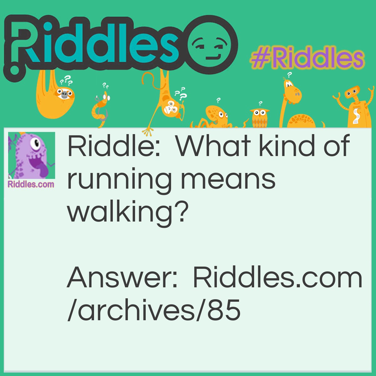 Start Walking | Riddles.com