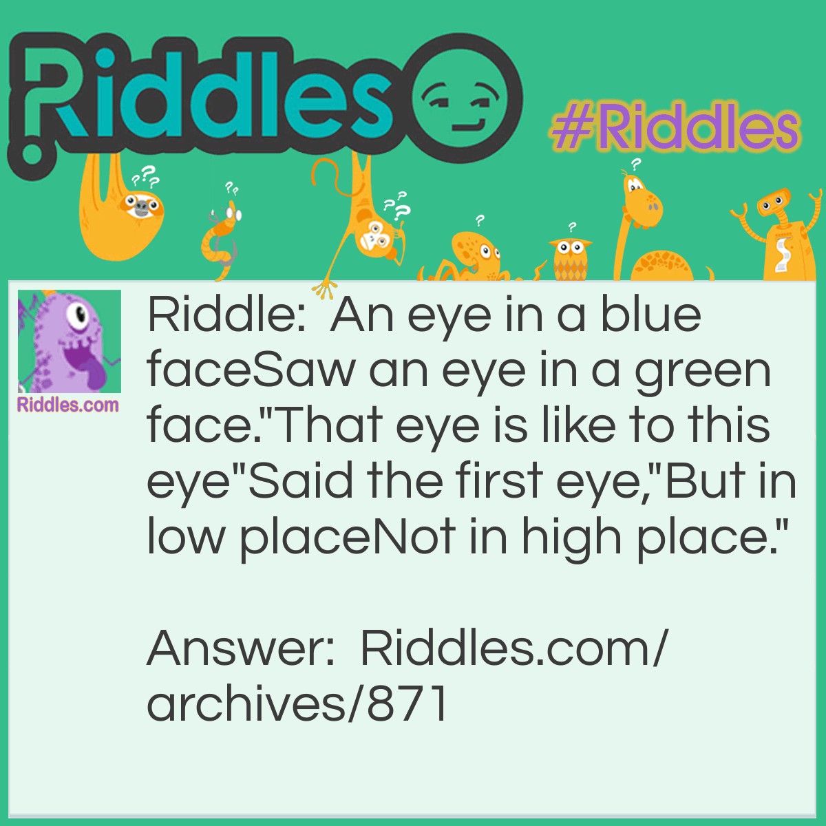 Eye In A Blue Face | Riddles.com