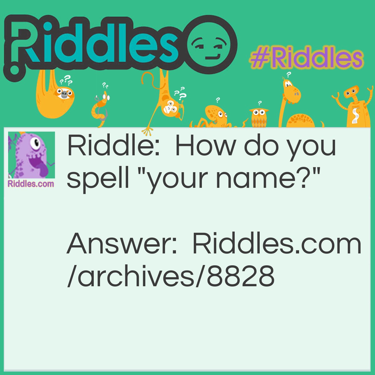 Your Name! - Riddles.com