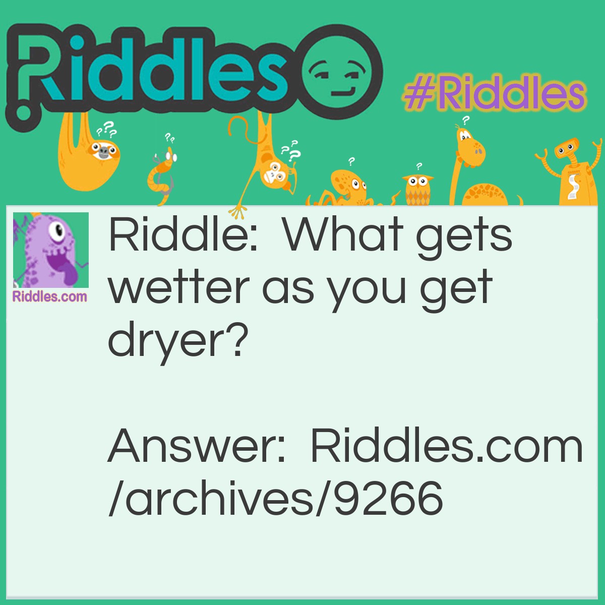 Drying Wet - Riddles.com