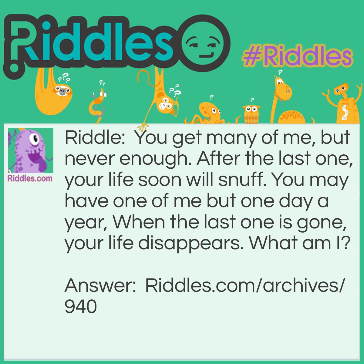 Life Disappears | Riddles.com