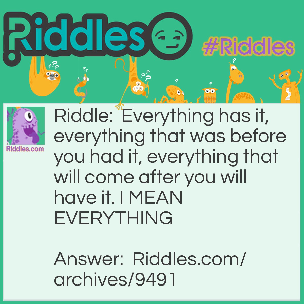 I Mean Everything - Riddles.com