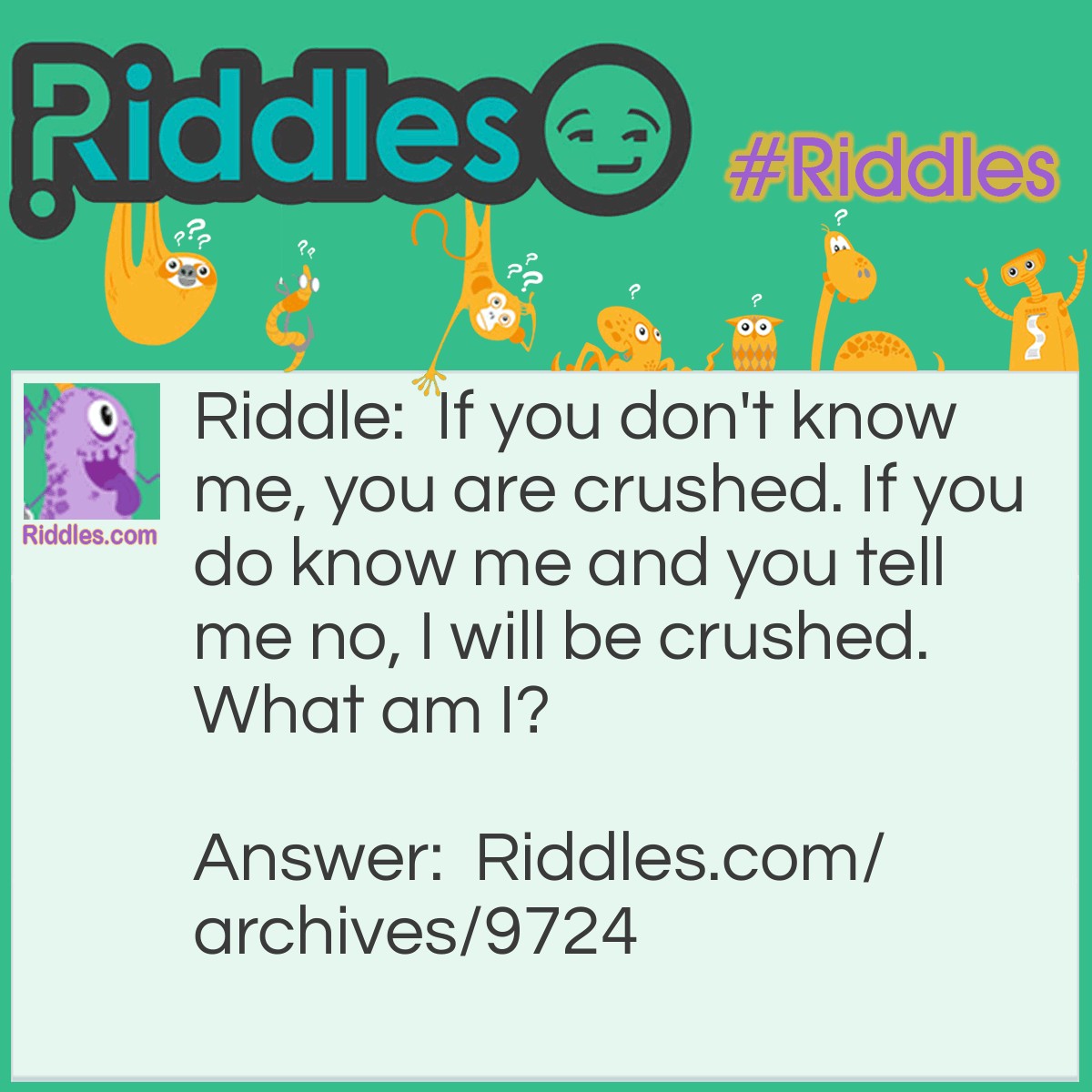 Crushed - Riddles.com